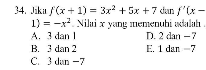 34. Jika $f(x + 1) = 3x^2 + 5x + 7$ dan | StudyX