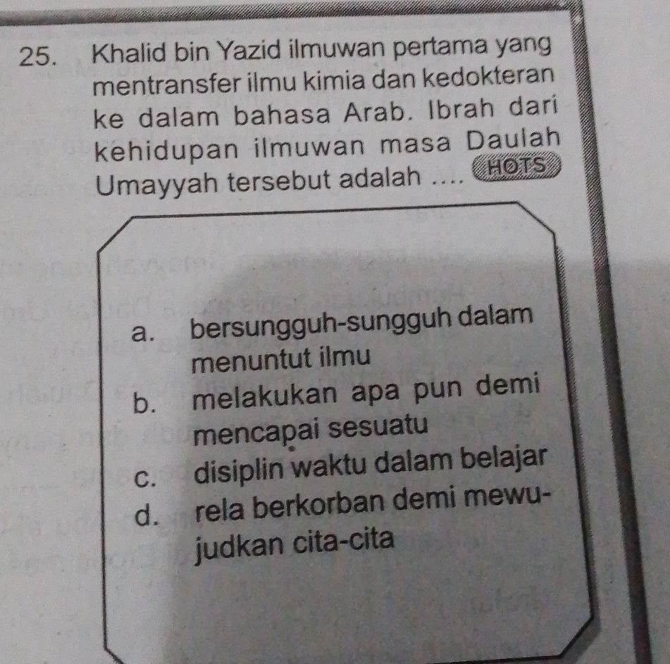 25. Khalid bin Yazid ilmuwan pertama yang | StudyX