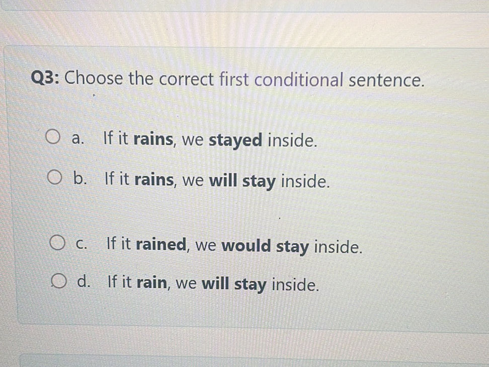 Q3: Choose the correct first conditional