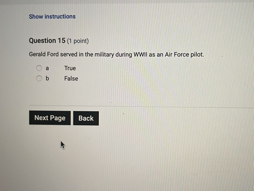 Question 15 (1 point) Gerald Ford served in | StudyX