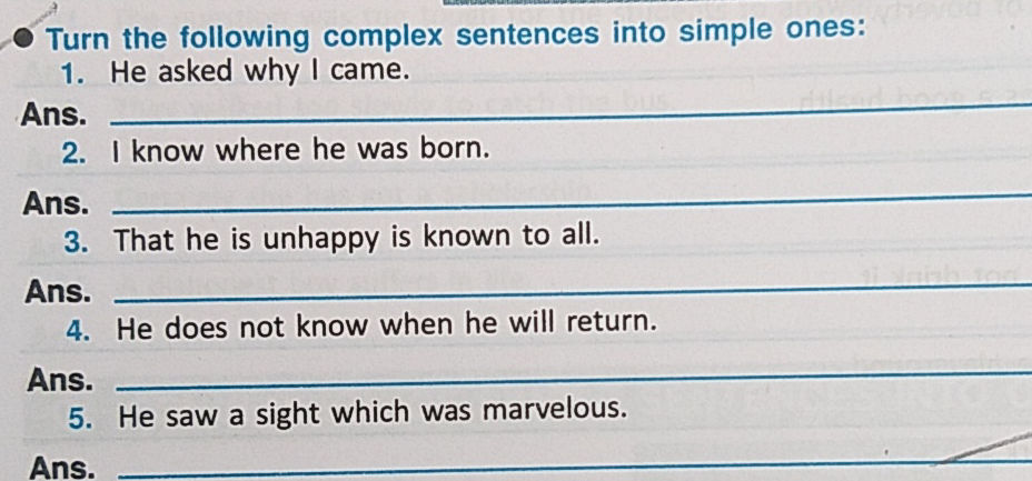 Turn the following complex sentences into | StudyX