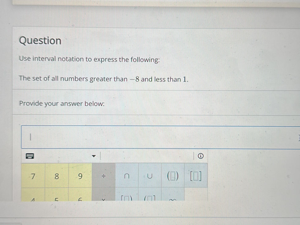 Use interval notation to express the | StudyX