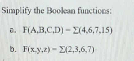 Simplify the Boolean functions: a. | StudyX