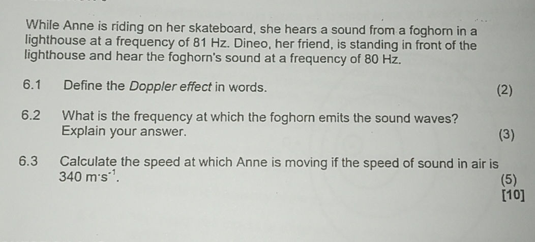 While Anne is riding on her skateboard, she | StudyX