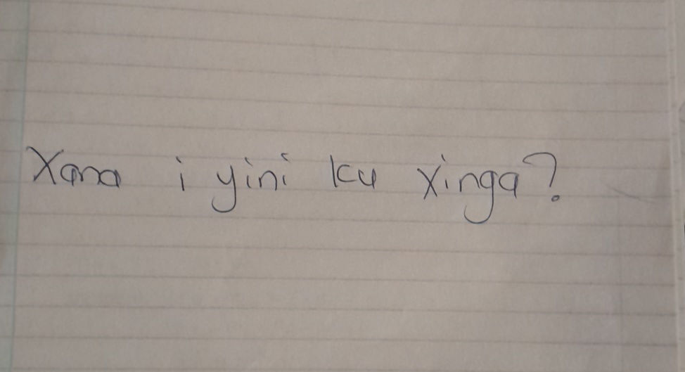 Xana i yini ku xinga? | StudyX