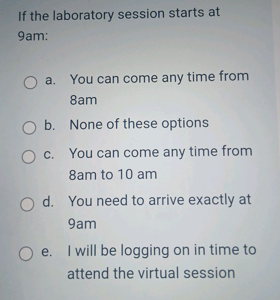 If the laboratory session starts at 9am: a. | StudyX