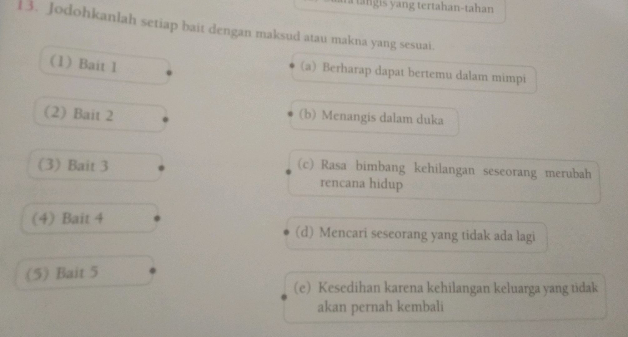 13. Jodohkanlah setiap bait dengan maksud | StudyX