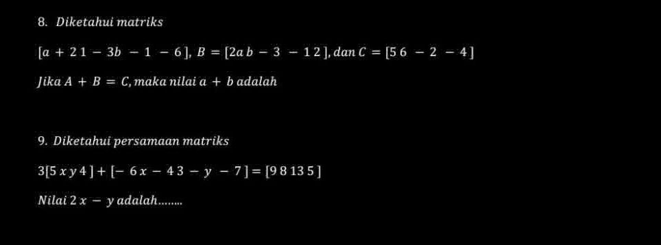 8. Diketahui matriks $A = a+2 1 3b | StudyX