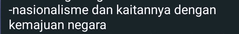 -nasionalisme dan kaitannya dengan kemajuan | StudyX