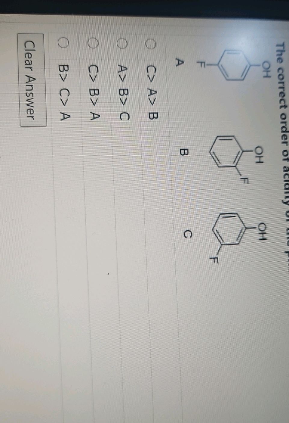 The correct order of acidity of the ${A}$: | StudyX