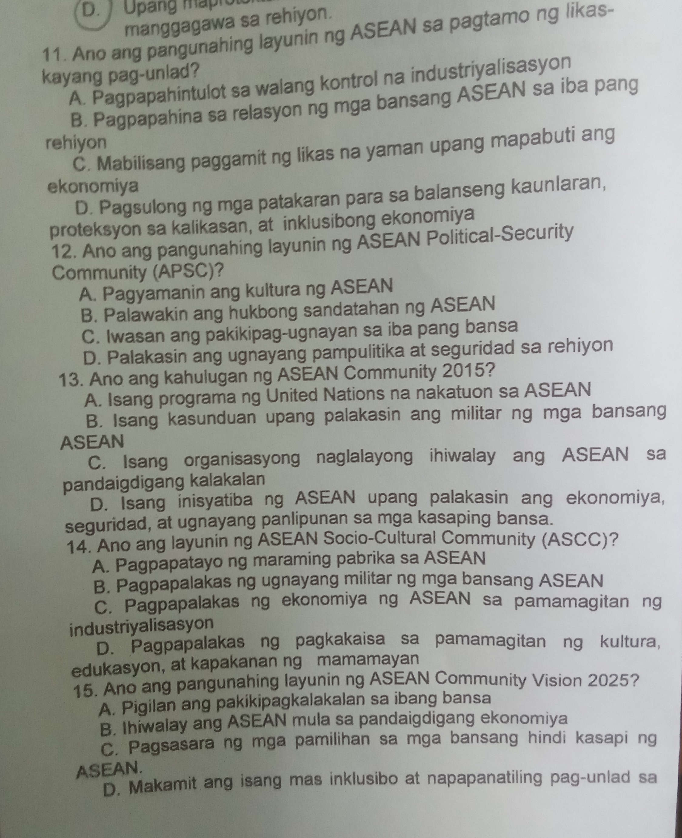 11. Ano ang pangunahing layunin ng ASEAN sa | StudyX