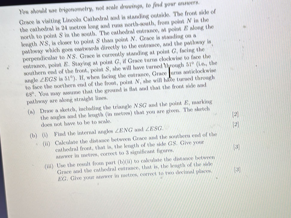 You should use trigonometry, not scale | StudyX