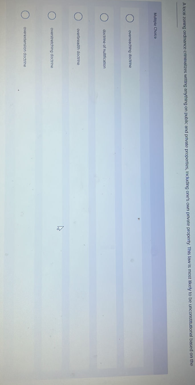 A local zoning ordinance criminalizes | StudyX