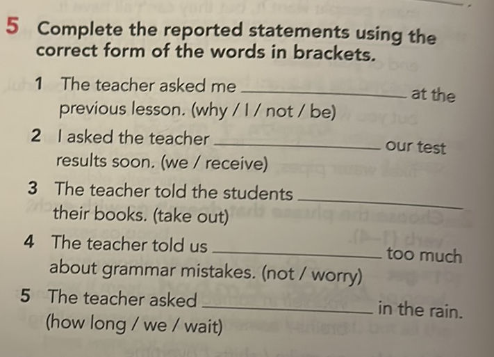 5 Complete the reported statements using the | StudyX