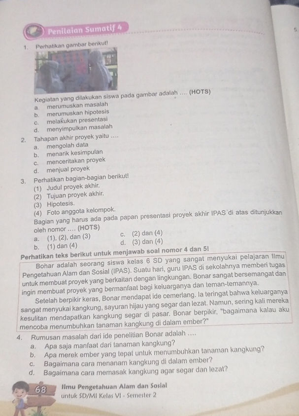 1. Perhatikan gambar berikut! Kegiatan yang | StudyX