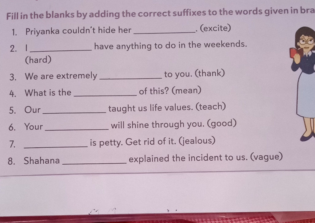 Fill in the blanks by adding the correct | StudyX
