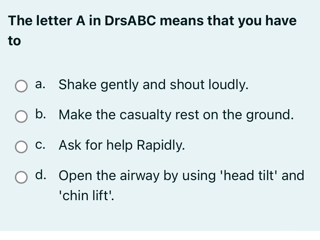 The letter A in DrsABC means that you have | StudyX