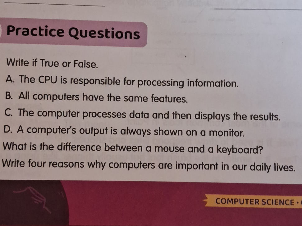 Write if True or False. A. The CPU is | StudyX