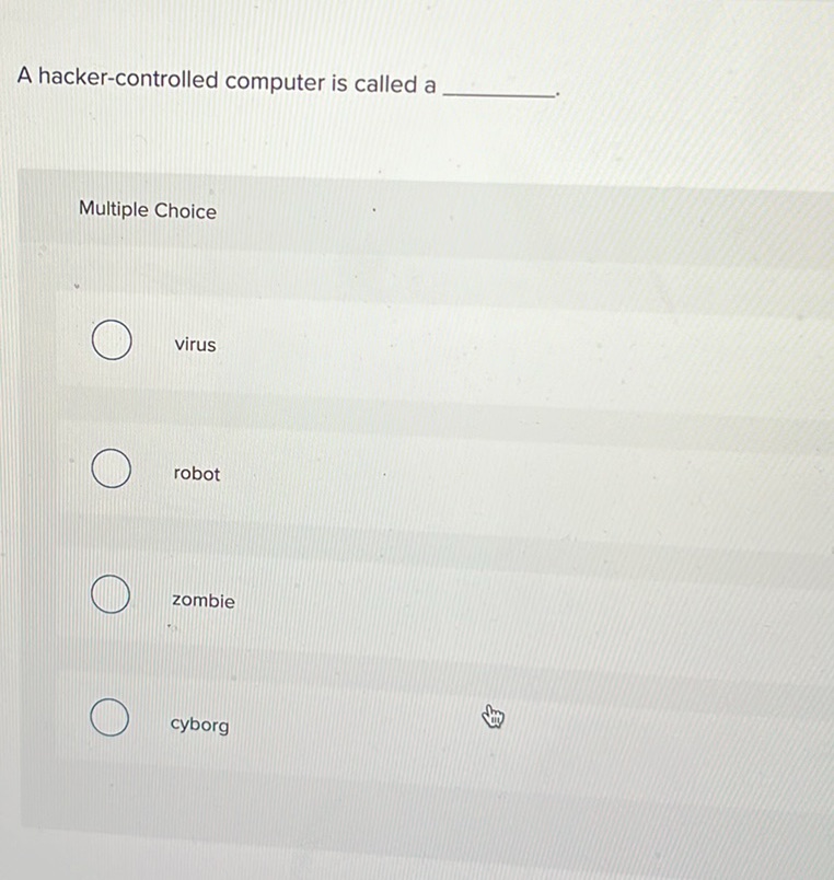 A hacker-controlled computer is called a | StudyX