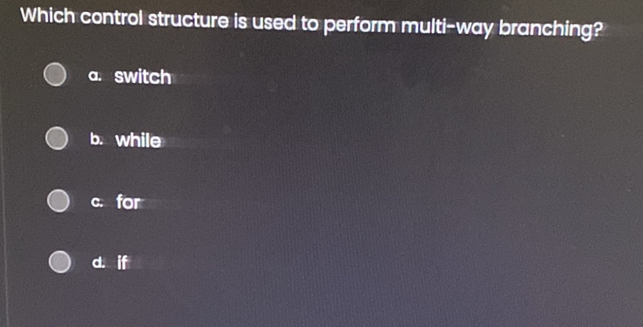 Which control structure is used to perform | StudyX