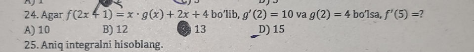 24. Agar $f(2x + 1) = x imes g(x) + 2x + 4$ | StudyX
