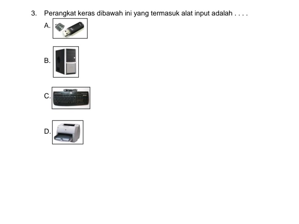 3. Perangkat keras dibawah ini yang termasuk | StudyX