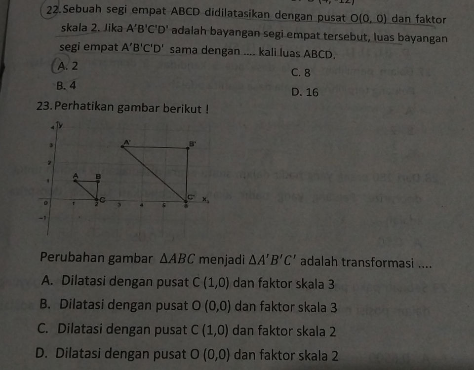 22. Sebuah segi empat ABCD didilatasikan | StudyX