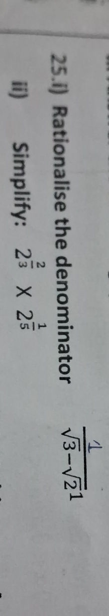 25. i) Rationalise the denominator ii) | StudyX