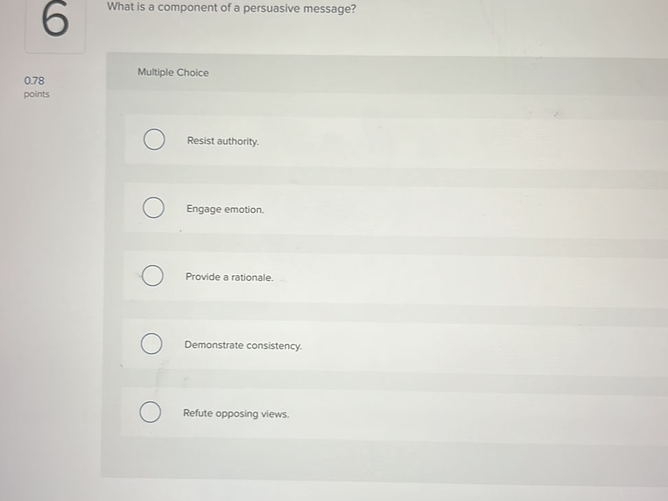 What is a component of a persuasive message? | StudyX