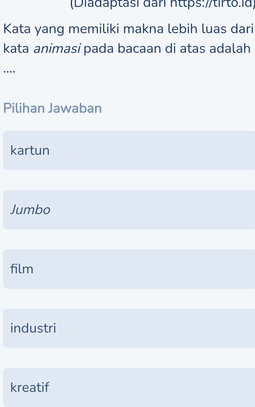 Kata yang memiliki makna lebih luas dari | StudyX