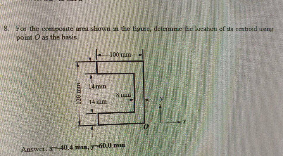 8. For the composite area shown in the | StudyX