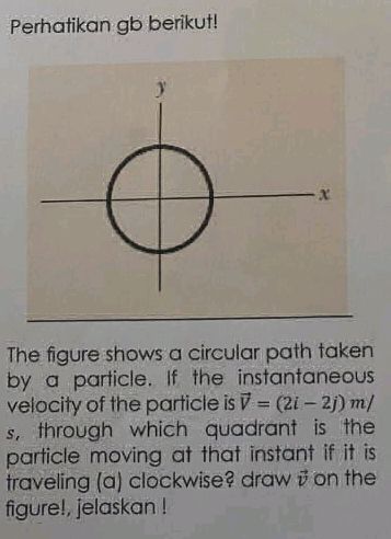 The figure shows a circular path taken by a | StudyX