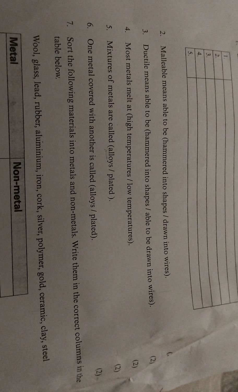 2. Malleable means able to be (hammered into | StudyX