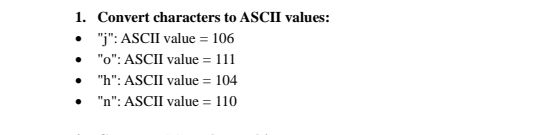 1. Convert characters to ASCII values: - | StudyX