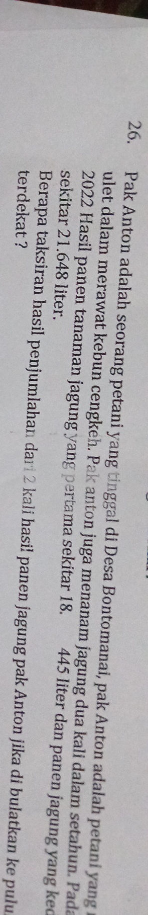 26. Pak Anton adalah seorang petani yang | StudyX