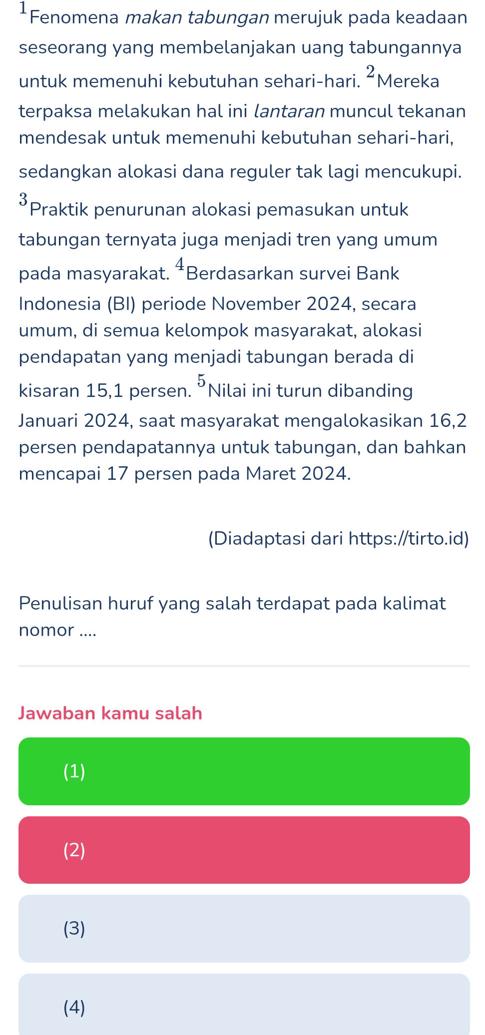 Penulisan huruf yang salah terdapat pada | StudyX