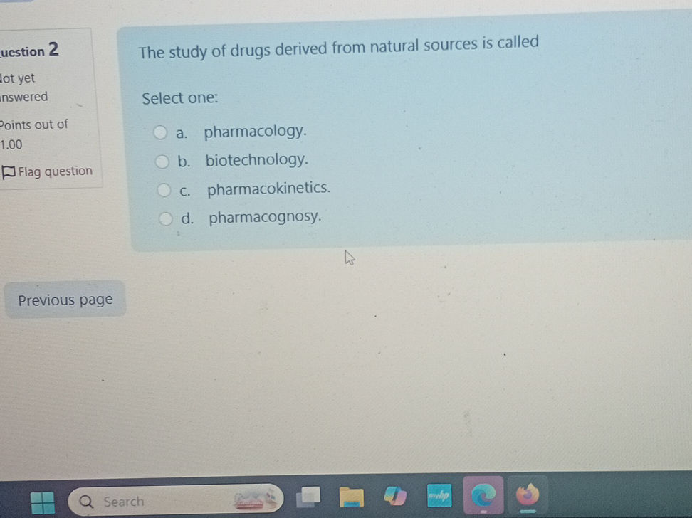 The study of drugs derived from natural | StudyX