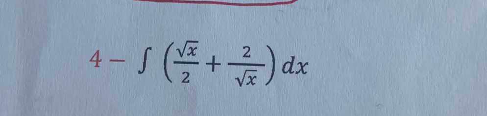 Solving Definite Integral: 4 - ∫(√x/2 + | StudyX