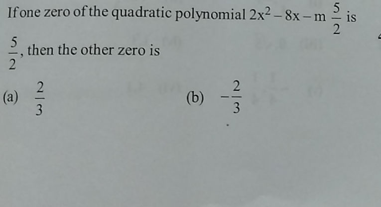 If one zero of the quadratic polynomial | StudyX