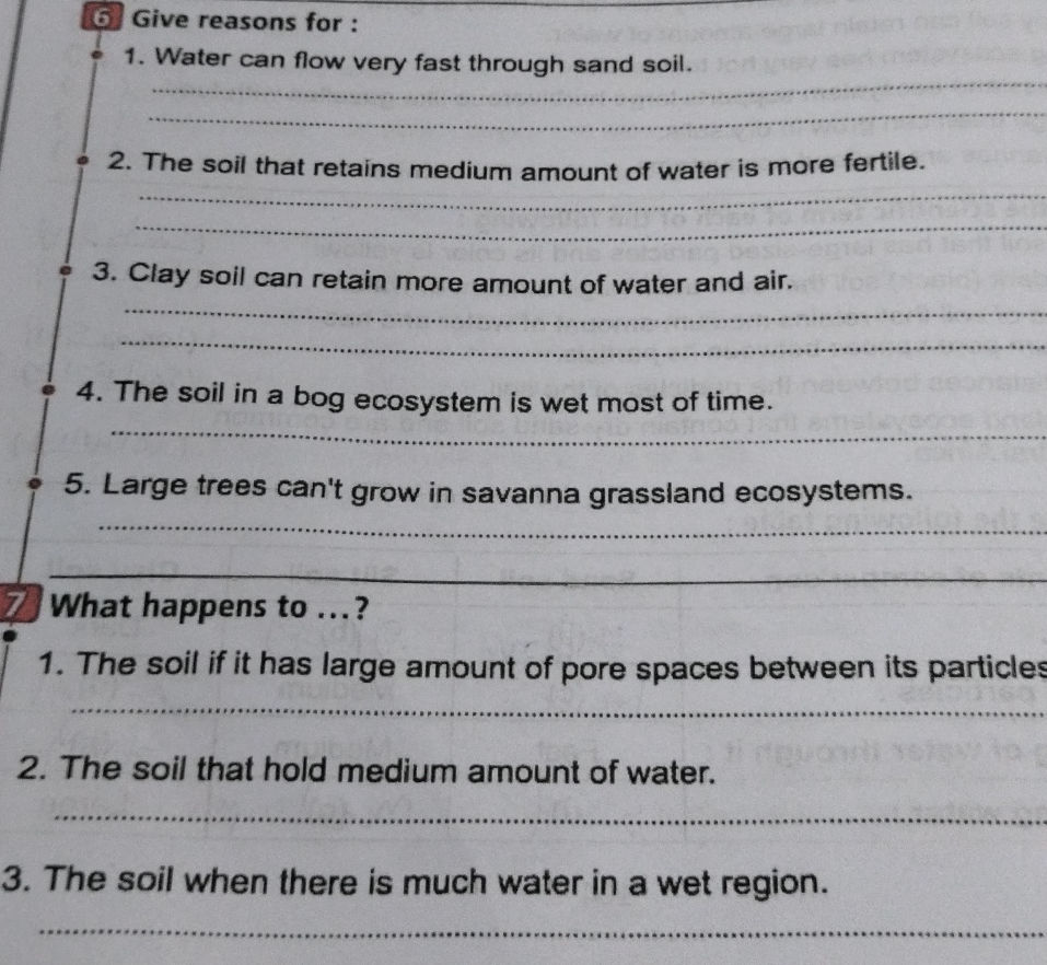 6 Give reasons for: 1. Water can flow very | StudyX