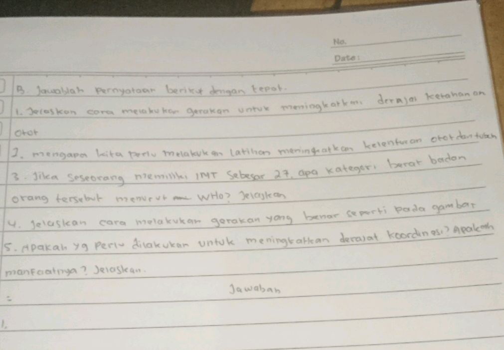 B. Jawablah pernyataan berikut dengan tepat. | StudyX