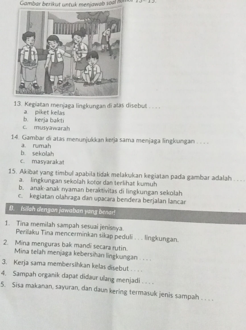 13. Kegiatan menjaga lingkungan di atas | StudyX