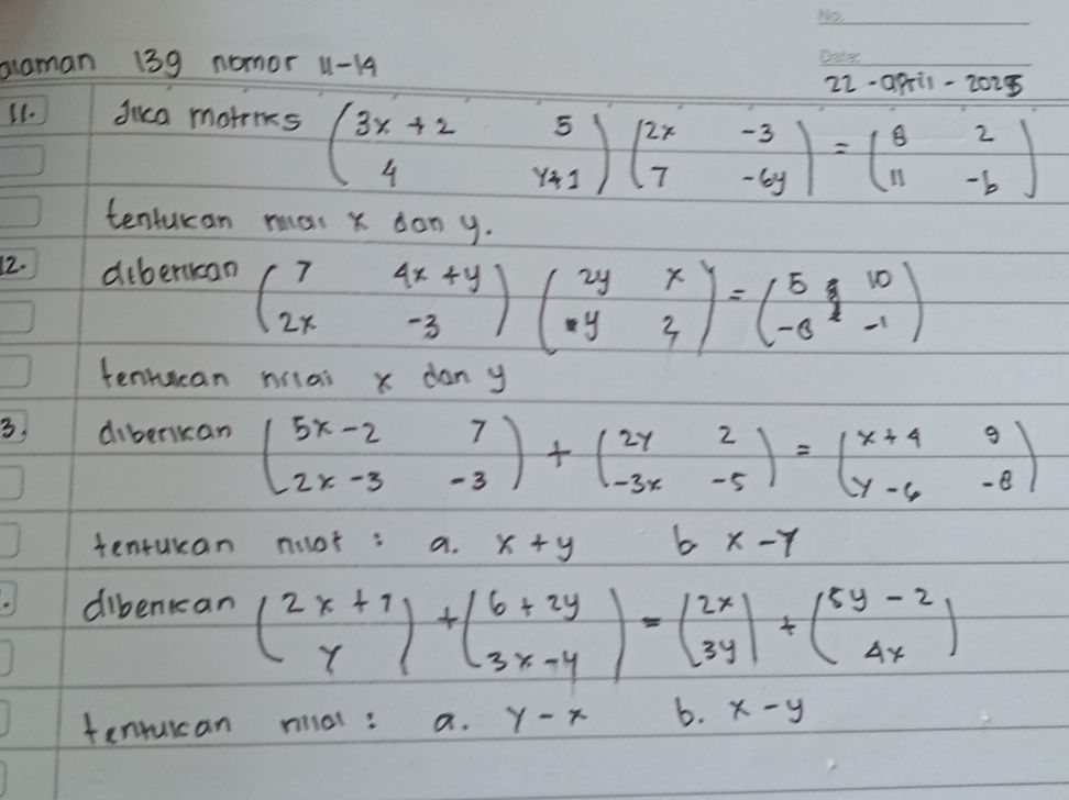 11. Jika matriks $ 3x+2 5 \ 4 y+1 \ | StudyX