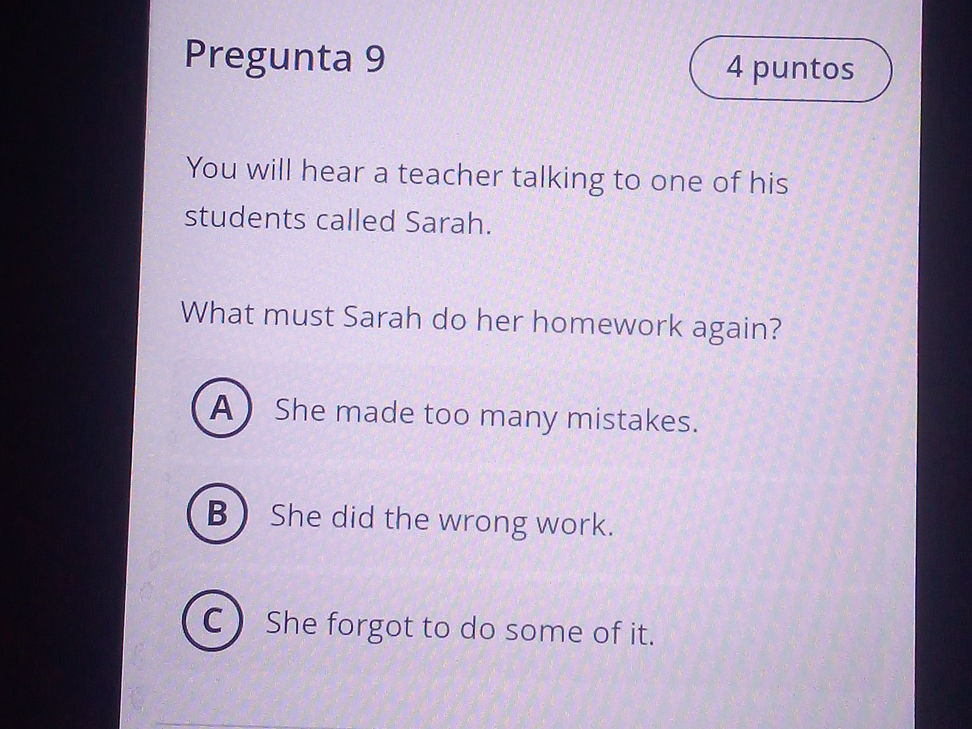 What must Sarah do her homework again? (A) | StudyX