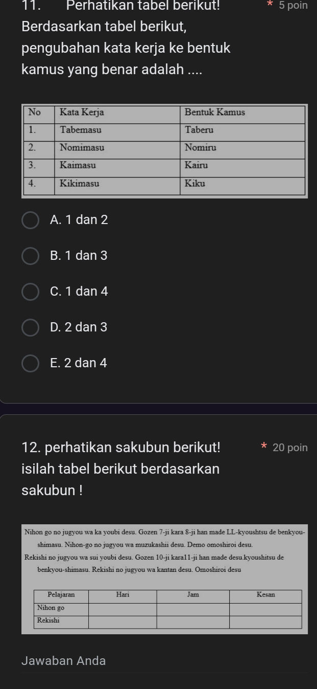 11. Perhatikan tabel berikut! Berdasarkan | StudyX