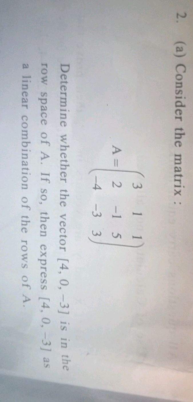 2. (a) Consider the matrix: $A = 3 1 | StudyX