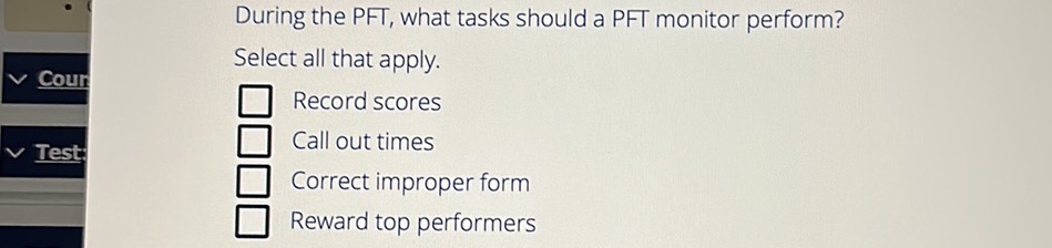 During the PFT, what tasks should a PFT | StudyX