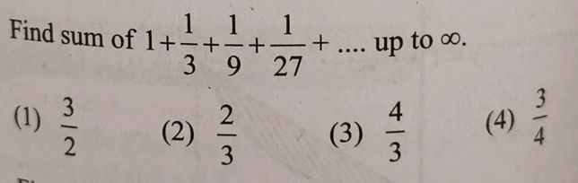 Find sum of $1 + {1}{3} + {1}{9} + | StudyX