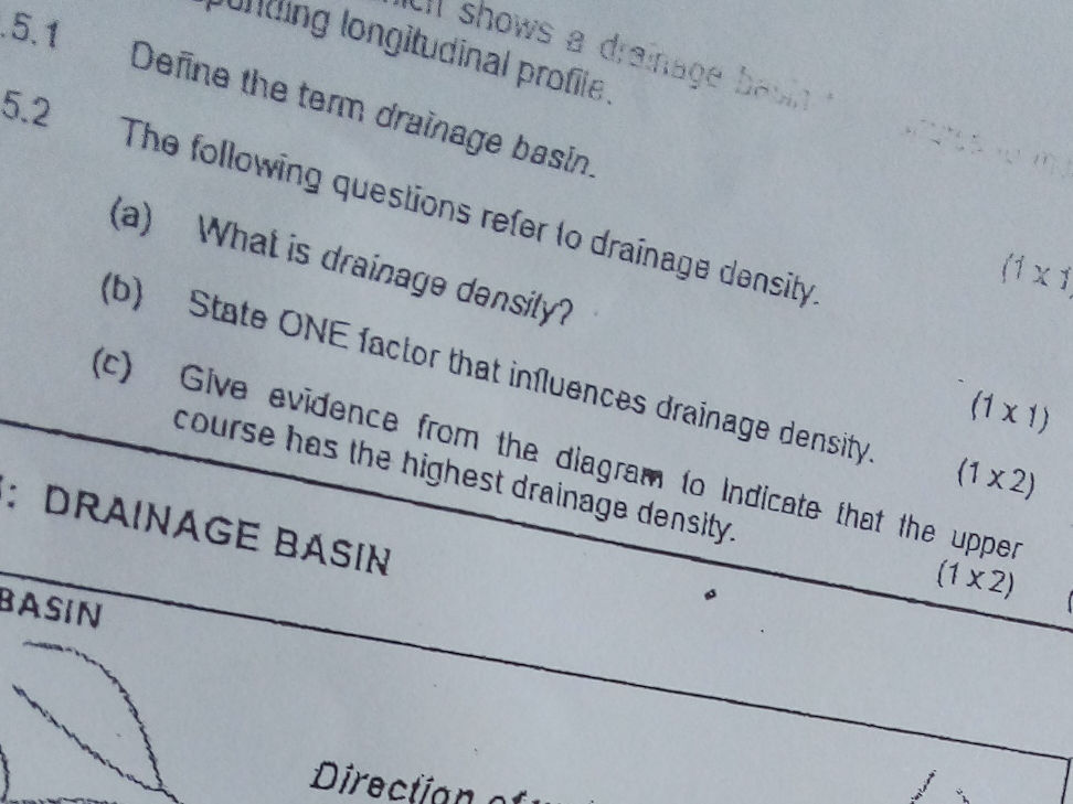 5.1 Define the term drainage basin. 5.2 The | StudyX