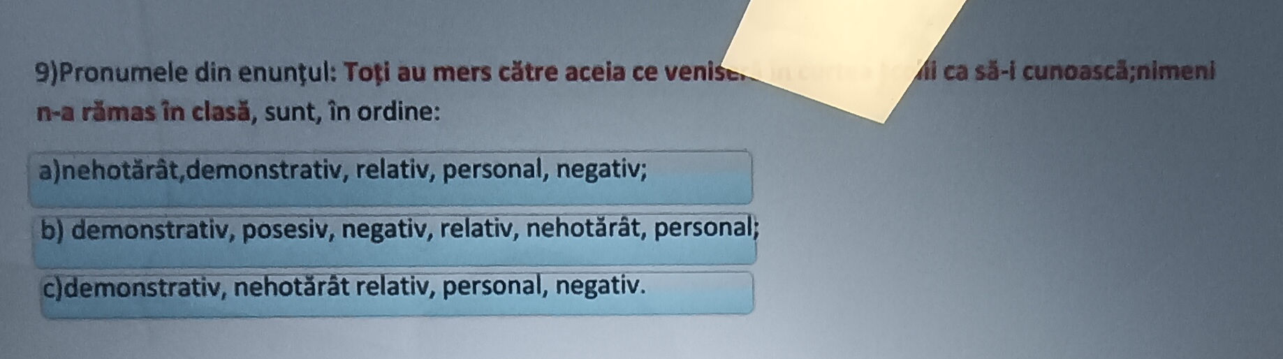 9) Pronumele din enunțul: Toți au mers către | StudyX